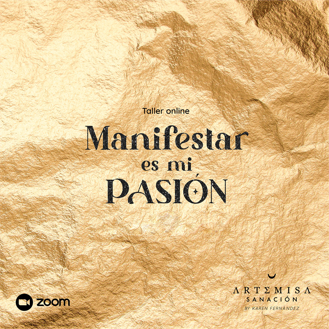 Manifestar es mi pasión - A R T E M I S A